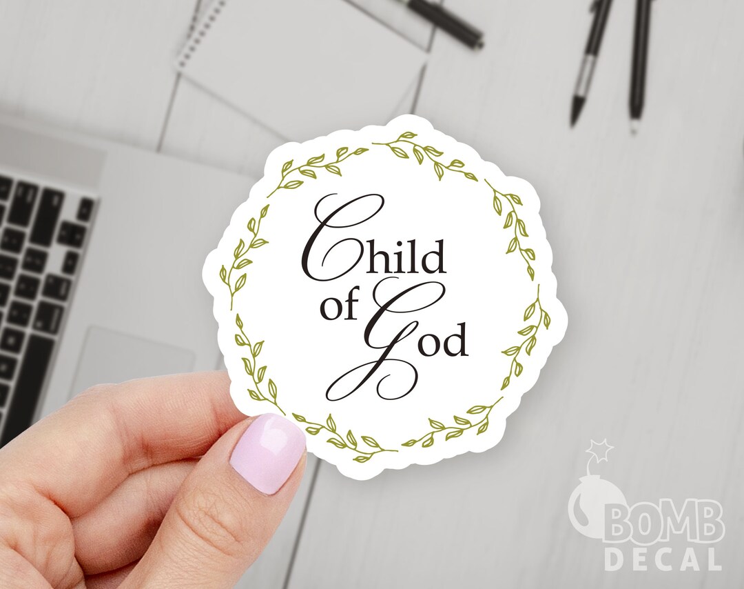 Child of God Sticker, Child Sticker, Floral Sticker, Religion Sticker ...