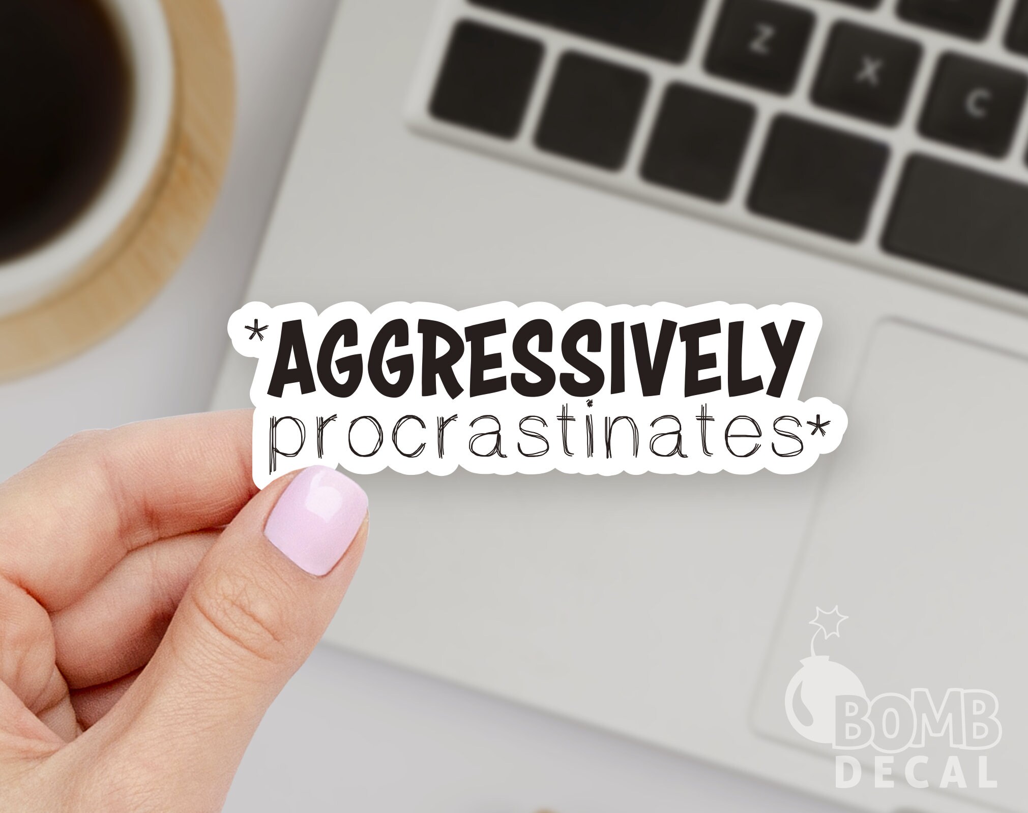Aggressively Procrastinates Sticker Procrastinate Sticker - Etsy