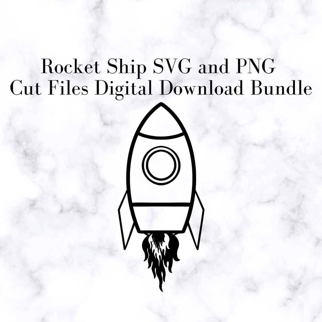 Rocket Ship SVG and PNG Cut Files, Digital Download Bundle - Etsy