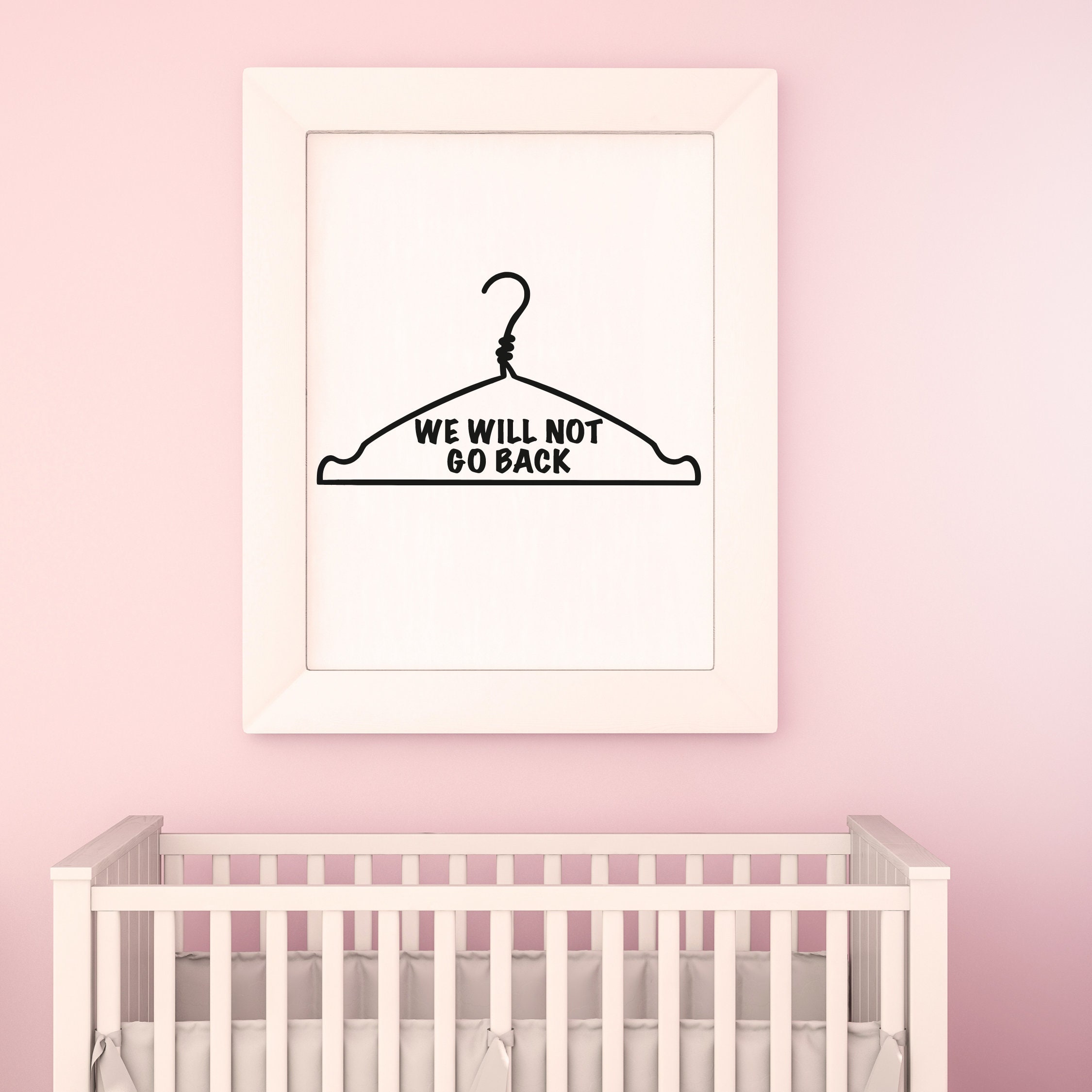 We Will Not Go Back Wire Hanger SVG and PNG Cut Files, Digital Download ...