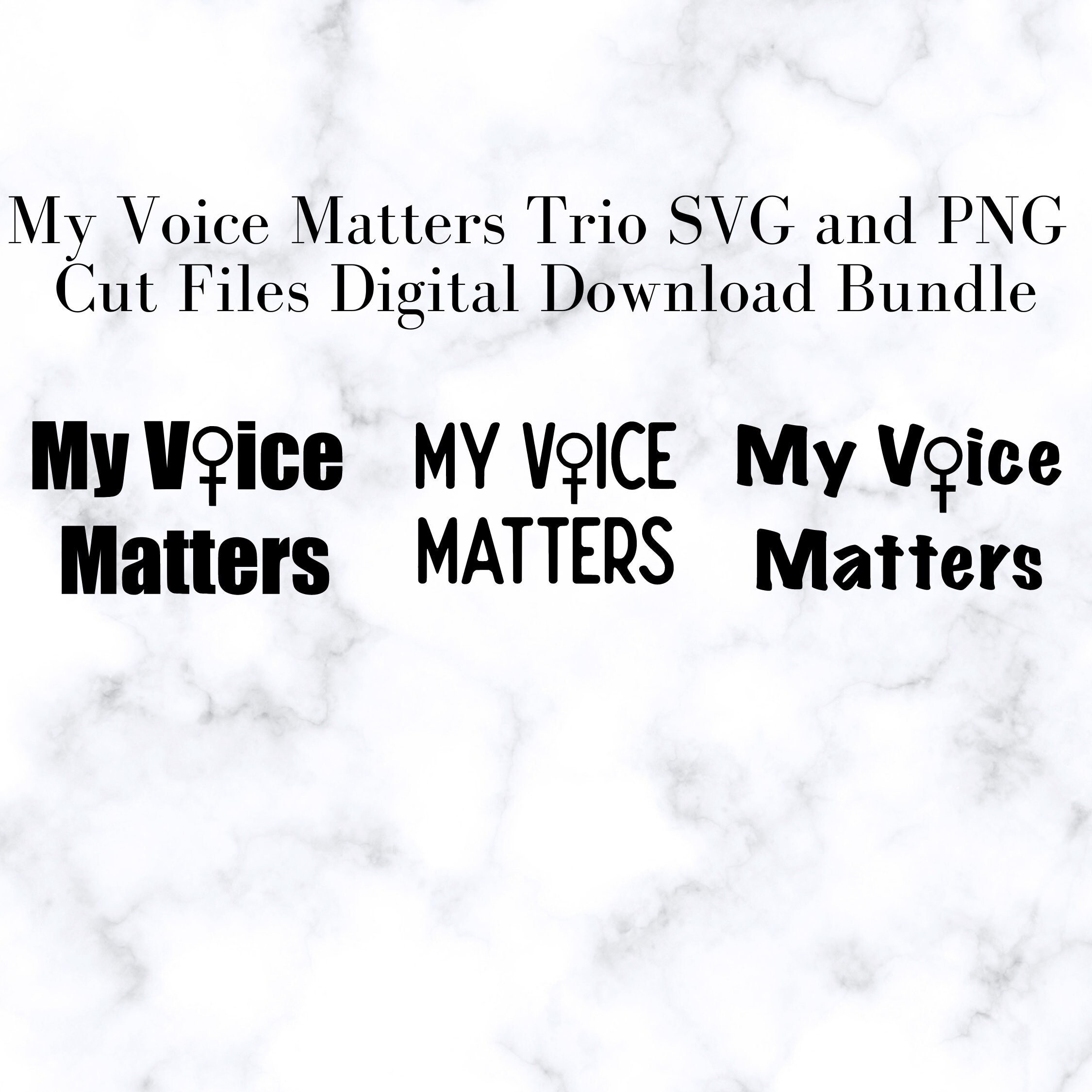 My Voice Matters SVG and PNG Cut Files, Digital Download Bundle - Etsy