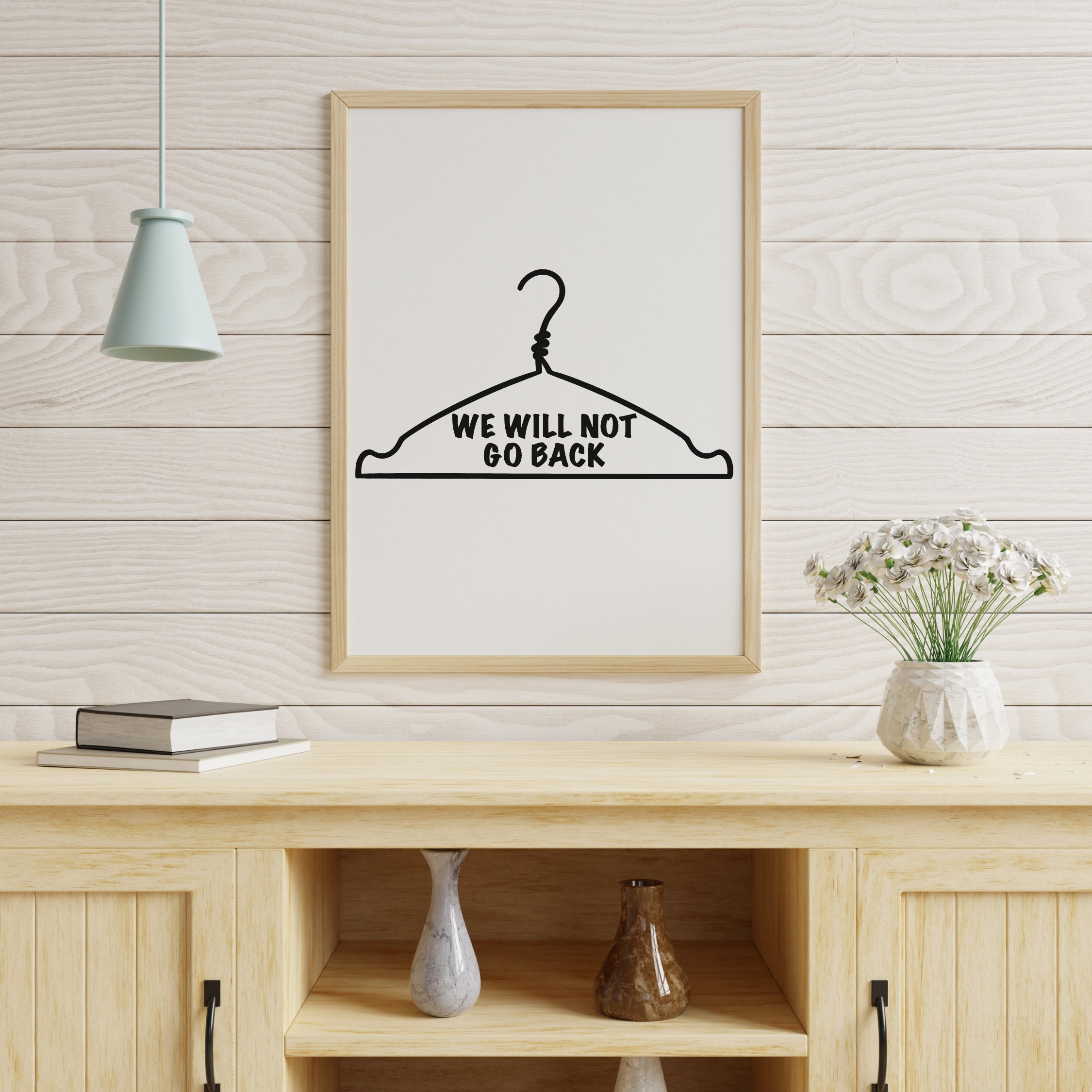 We Will Not Go Back Wire Hanger SVG and PNG Cut Files, Digital Download ...