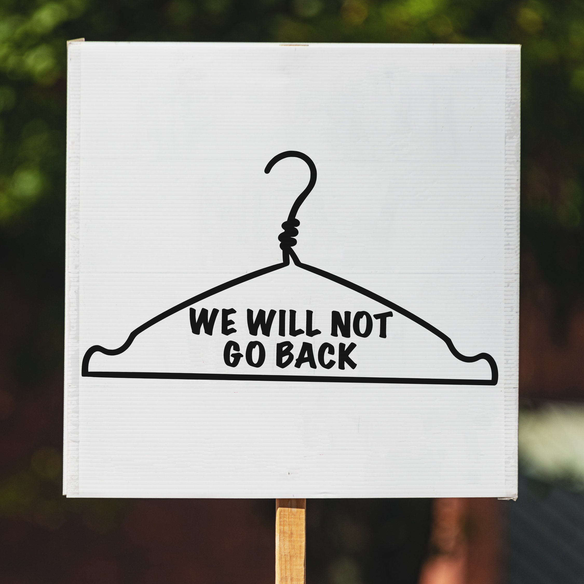 We Will Not Go Back Wire Hanger SVG and PNG Cut Files, Digital Download ...