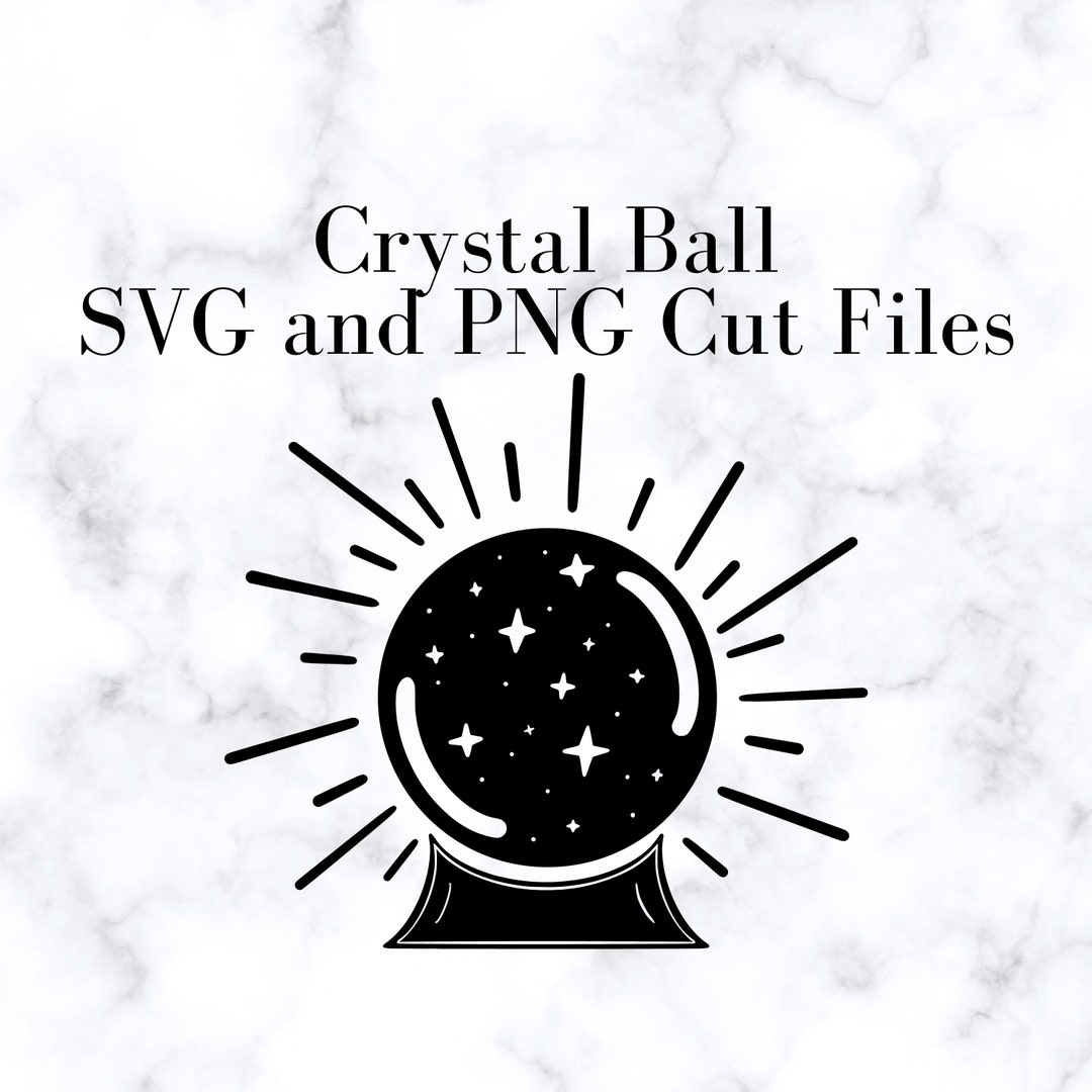 Crystal Ball SVG and PNG Cut Files, Digital Download Bundle - Etsy