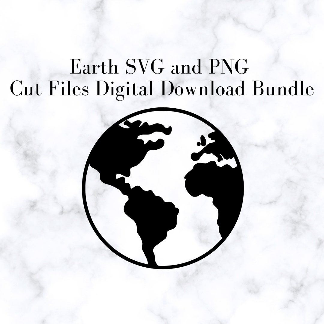 Planet Earth SVG and PNG Cut Files, Digital Download Bundle - Etsy