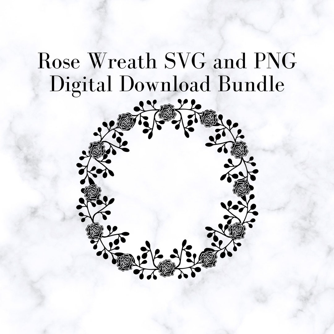 Rosen Auf Ranken Kranz SVG und PNG Cut Dateien, Digital Download Bundle ...