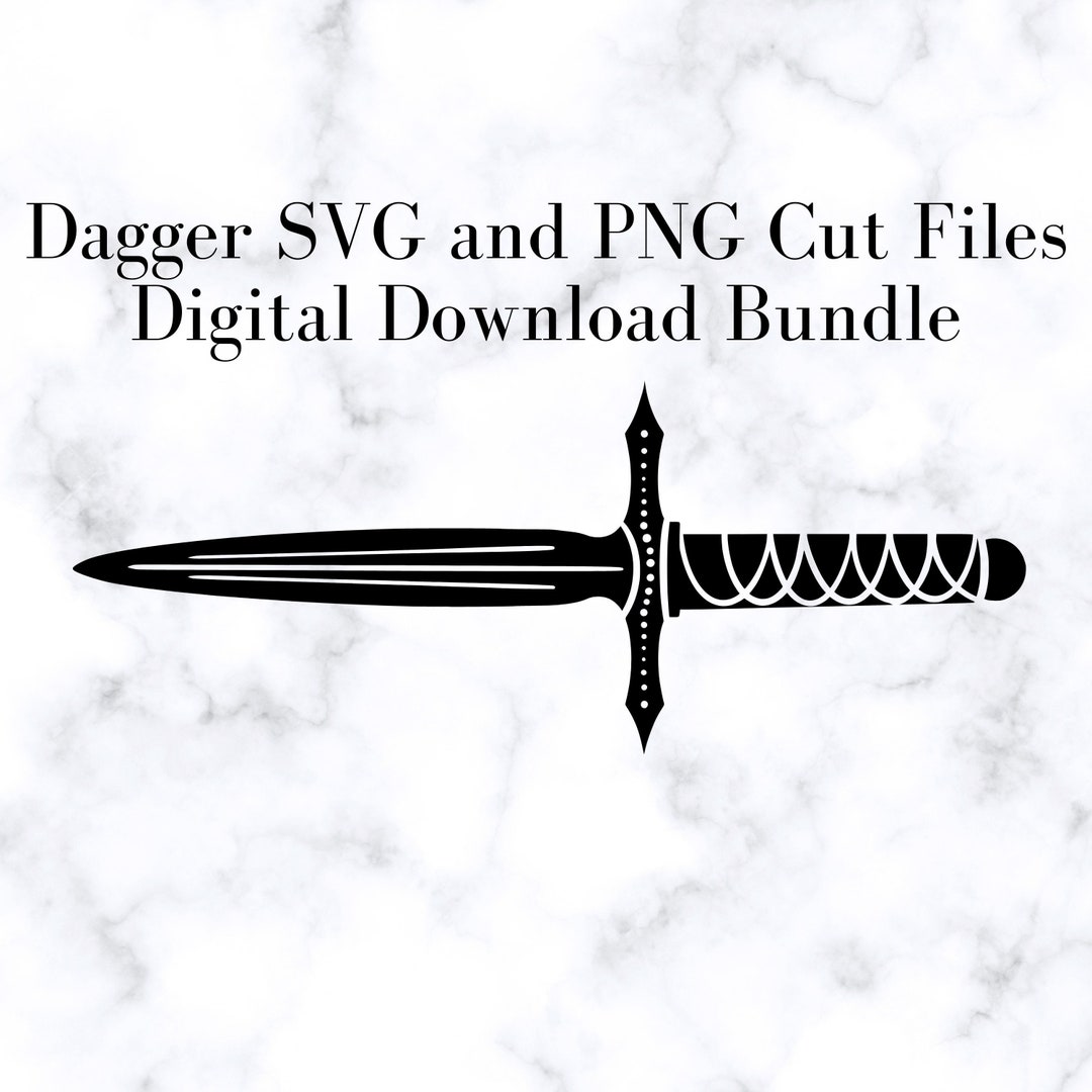 Dagger SVG and PNG Cut Files, Digital Download Bundle - Etsy