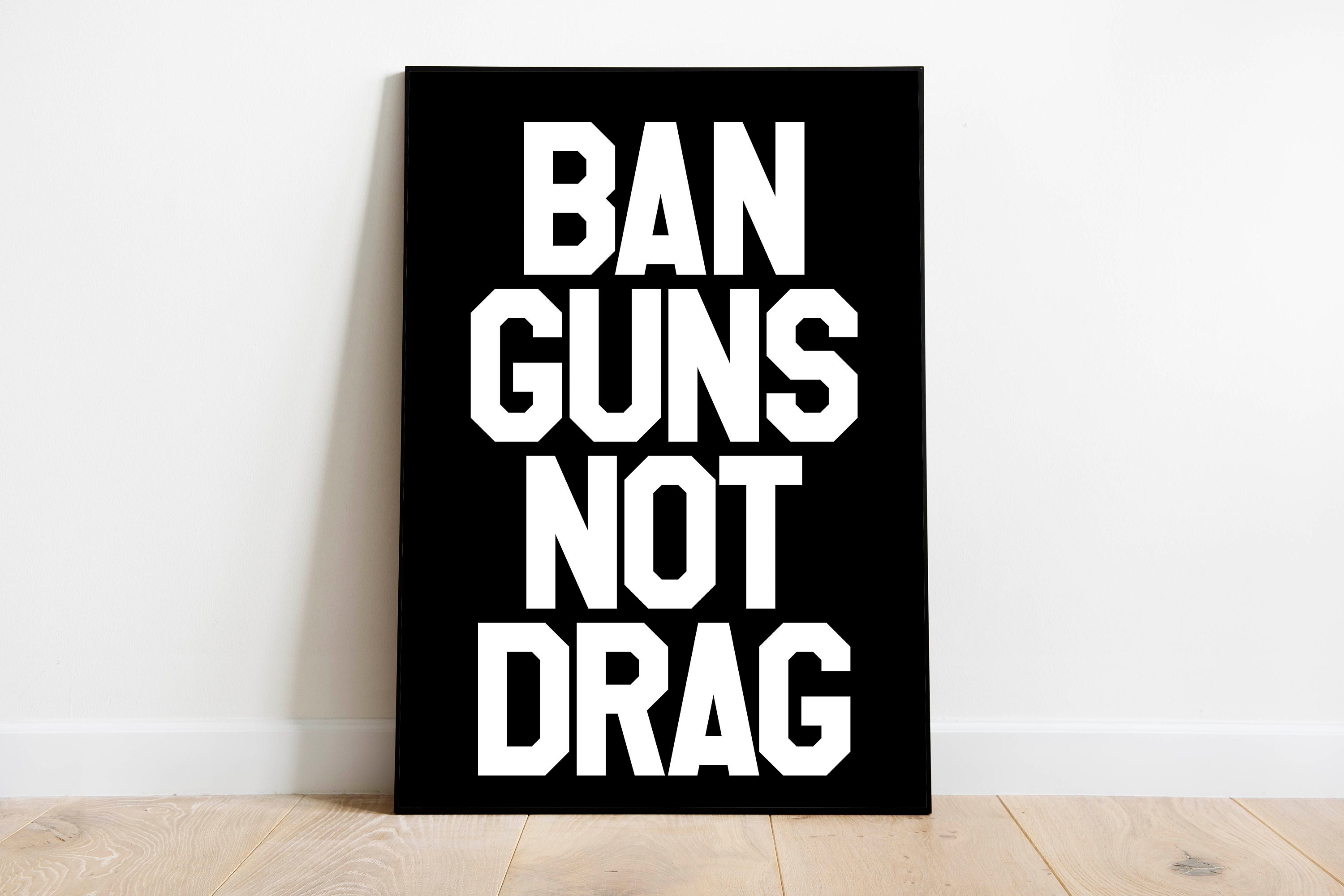 Kunstdruck: Ban Guns Not Drag Ungerahmt - Etsy.de