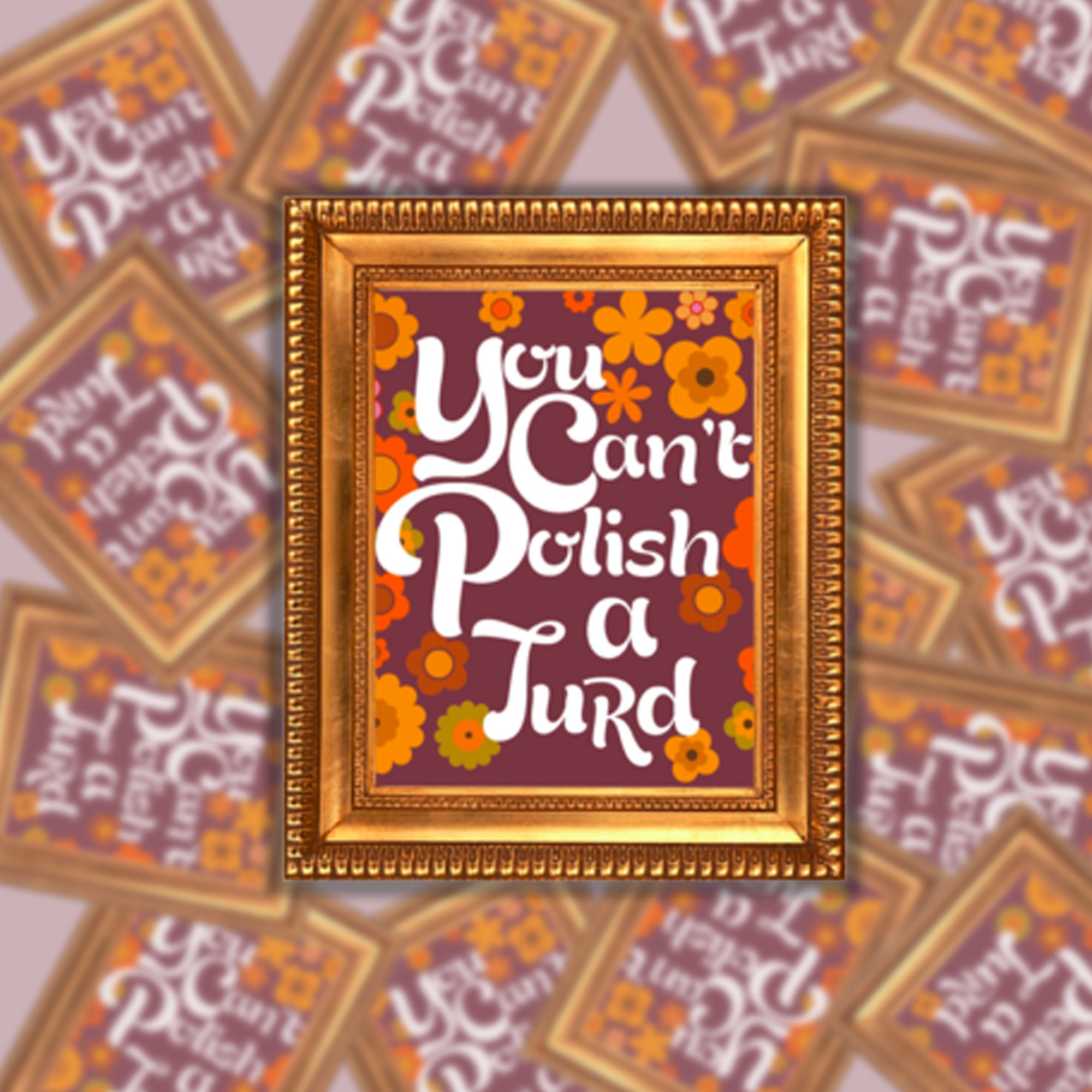 You Can't Polish A Turd Sticker - Etsy