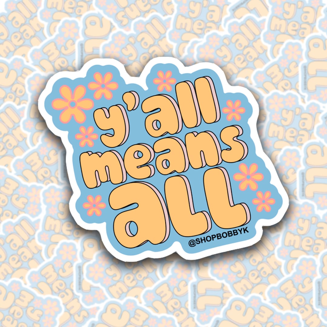 Y'all Means All Sticker - Etsy