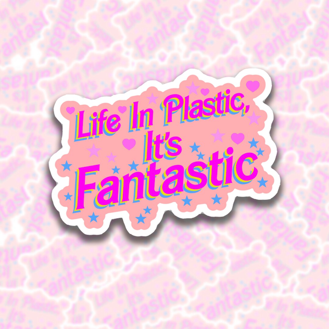Life in Plastic It's Fantastic Sticker - Etsy