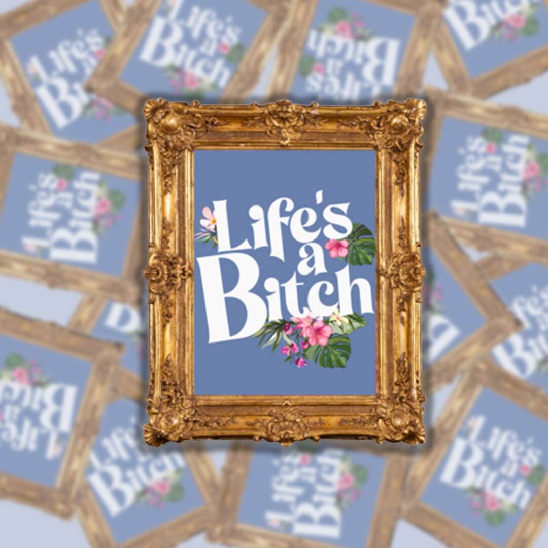 Life's A Bitch Sticker - Etsy