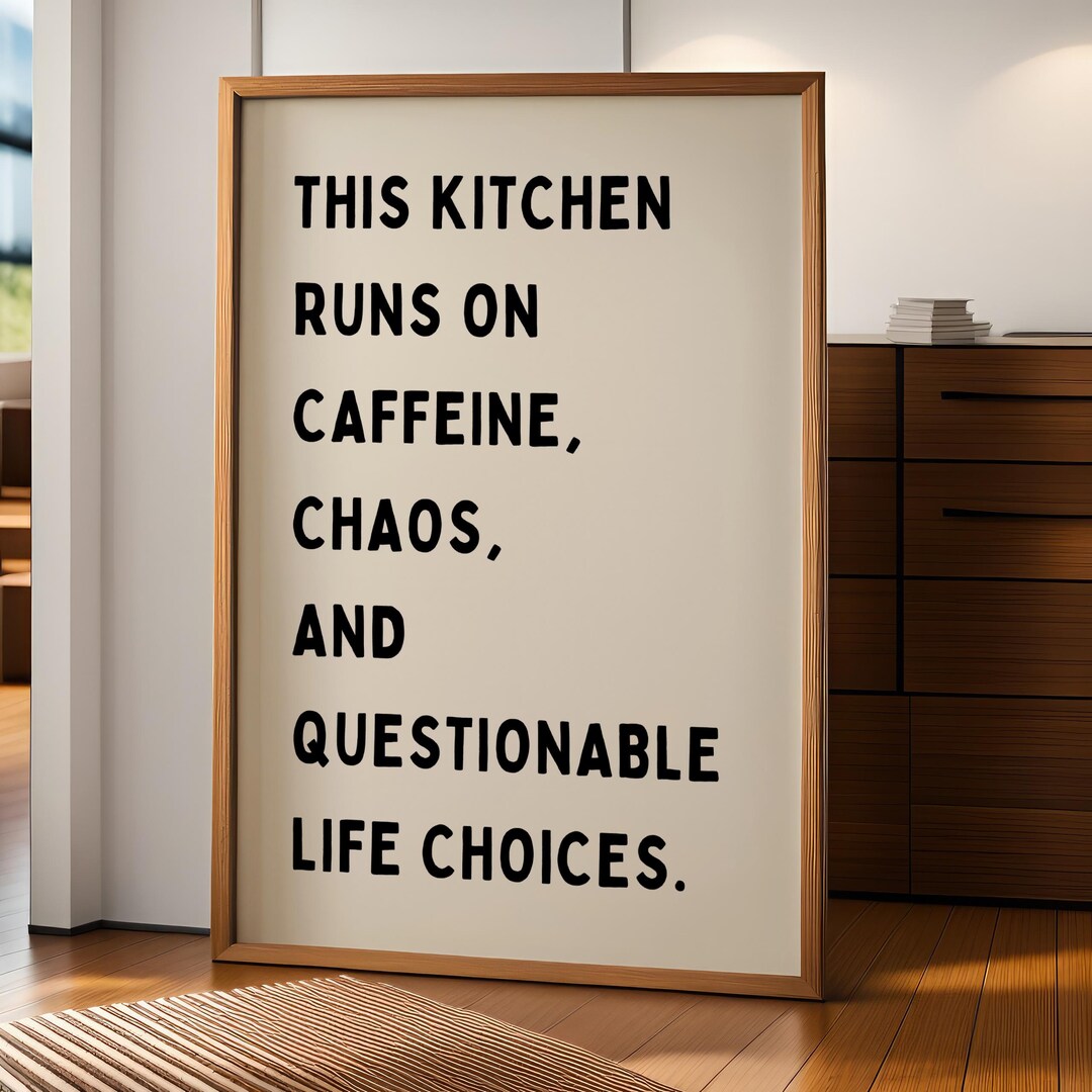 This Kitchen Runs on Caffeine, Chaos, and Questionable Life Choices ...