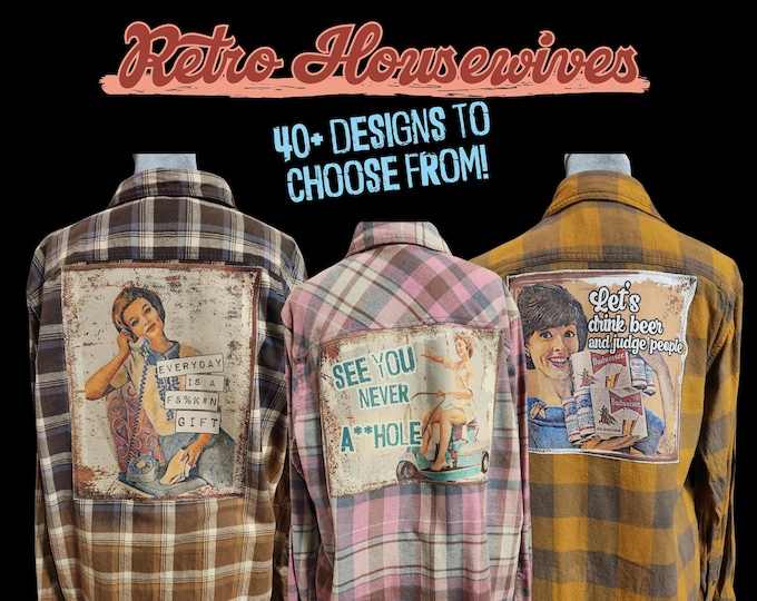 Create Your Own! Retro Housewife Meme Flannel Shirt. 50+ Designs to ...