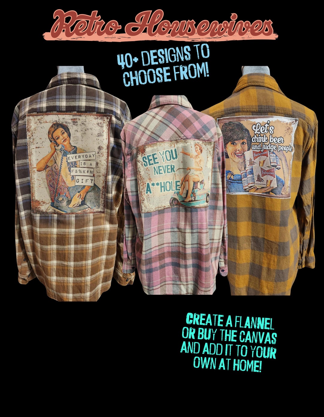 Create Your Own! Retro Housewife Meme Flannel Shirt. 50+ Designs to ...