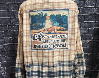 Life Can Be Amazing When You're the Right Kind of Weird Flannel Shirt ...