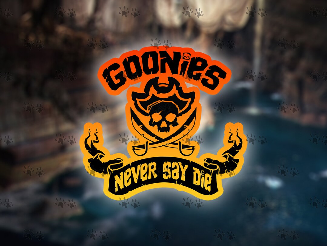 The Goonies Sticker, 80's Movies, Goonies Never Say Die, 80's Nostalgia ...