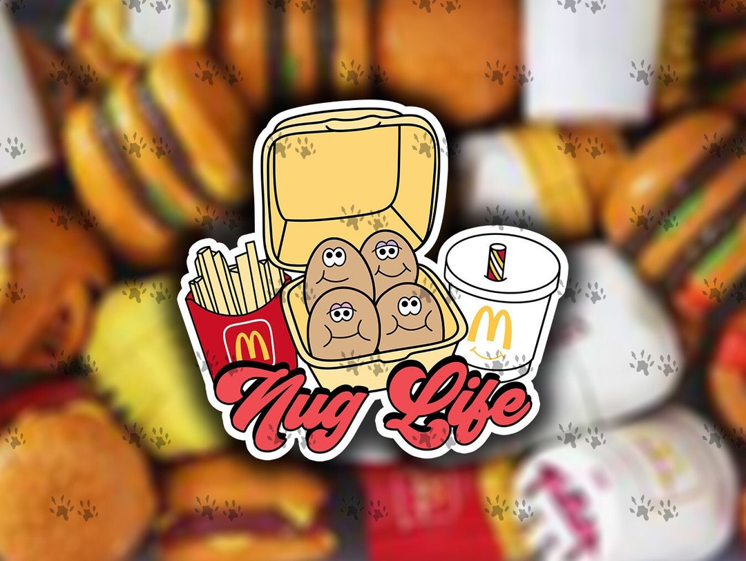 Nug Life Sticker, Chicken Nuggets, Fast Food, Funny, Humorous, Sticker ...