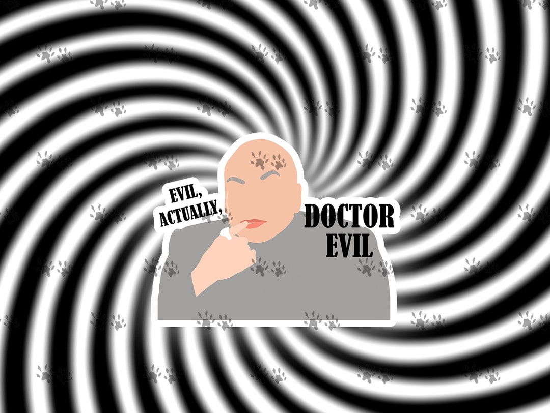 Austin Powers, Dr. Evil Sticker, Movie Quotes, Mike Meyers, 90's ...