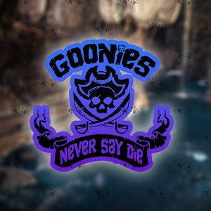 The Goonies Sticker, 80's Movies, Goonies Never Say Die, 80's Nostalgia ...