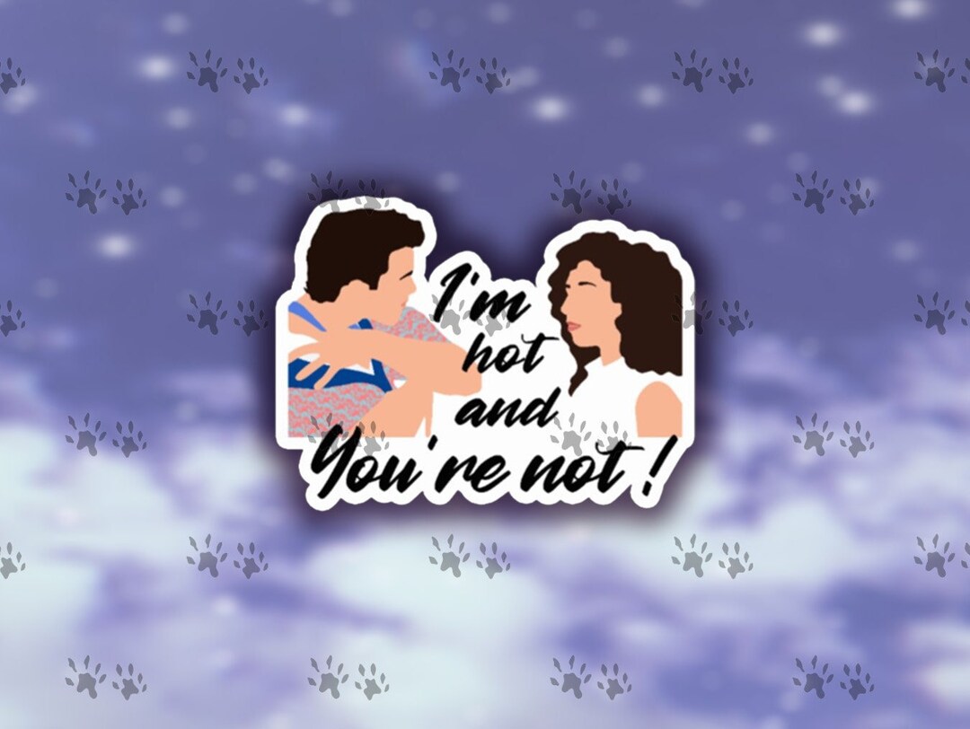 I'm Hot and You're Not! Sticker, Teen Witch Sticker, Teen Witch, Top ...