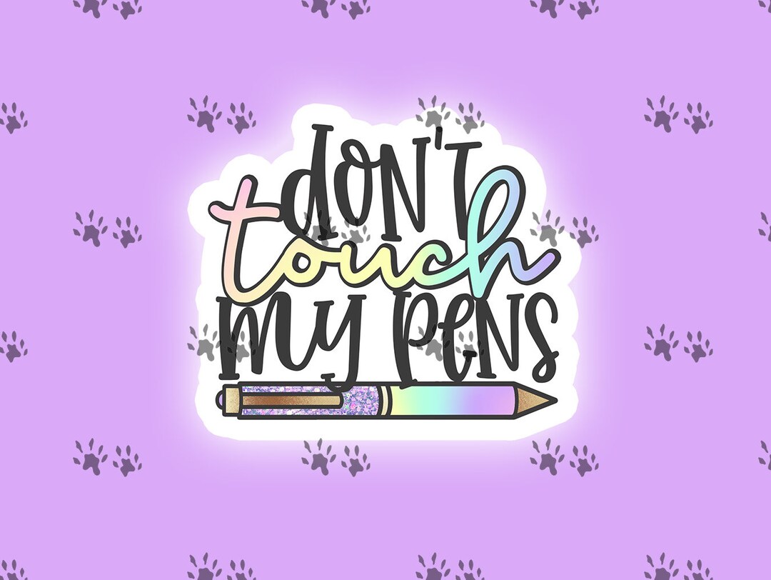 Don't Touch My Pens Sticker, Introvert, Office Humor, Funny Sticker ...