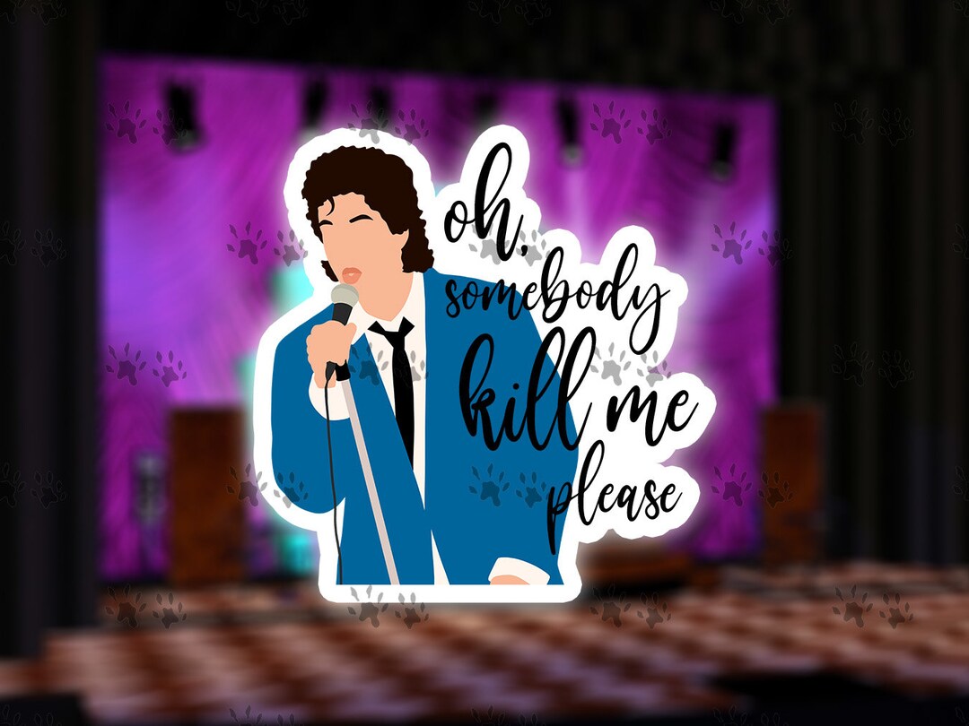 The Wedding Singer, Somebody Kill Me Please Sticker, Movie Quotes, 90s ...