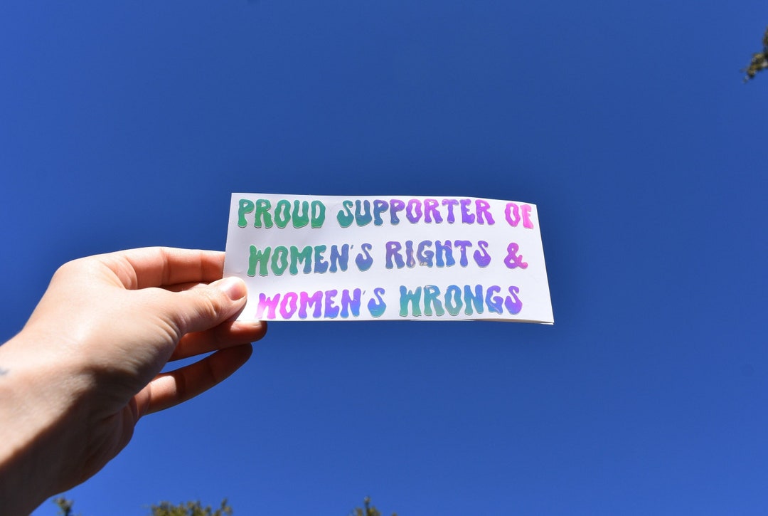 Proud Supporter of Women's Rights and Women's Wrongs Holographic Vinyl ...