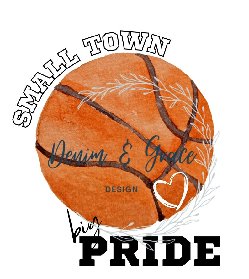 Small Town Big Pride | Basketball | School Pride | Sublimation | PNG ...