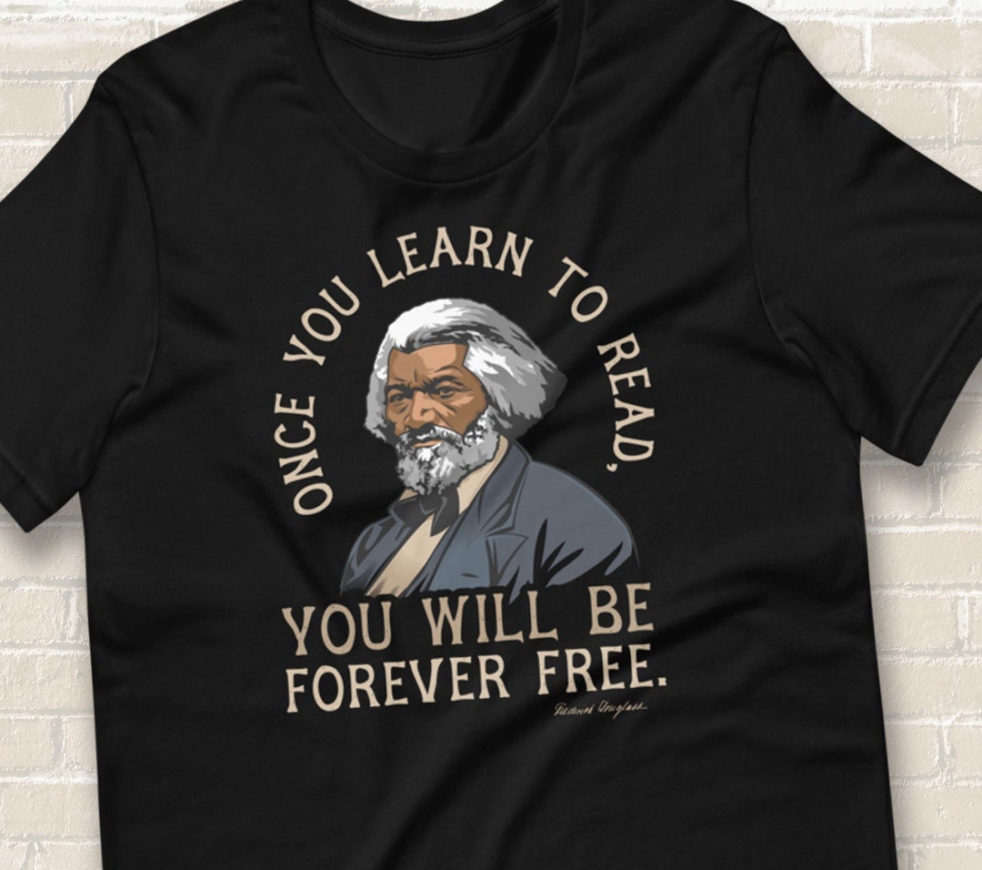 Frederick Douglass T-shirt With Inspirational Quote, Black History ...