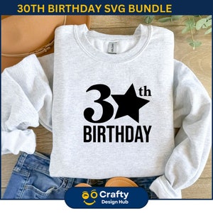 30th Birthday Svg Bundle, 30th Birthday Shirt SVG, Happy Birthday Svg ...