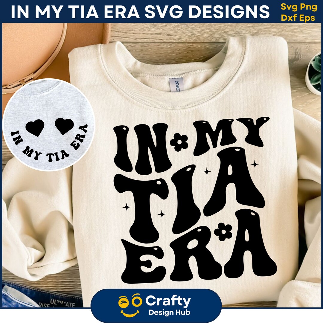 In My Tia Era SVG, Tia Era Svg, Auntie Svg, Auntie Era, Auntie Era Png ...