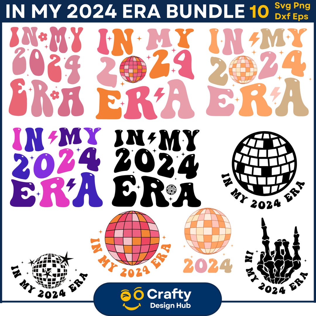 In My 2024 Era Svg Bundle, 2024 Era Svg Png, 2024 New Year Shirt Svg ...