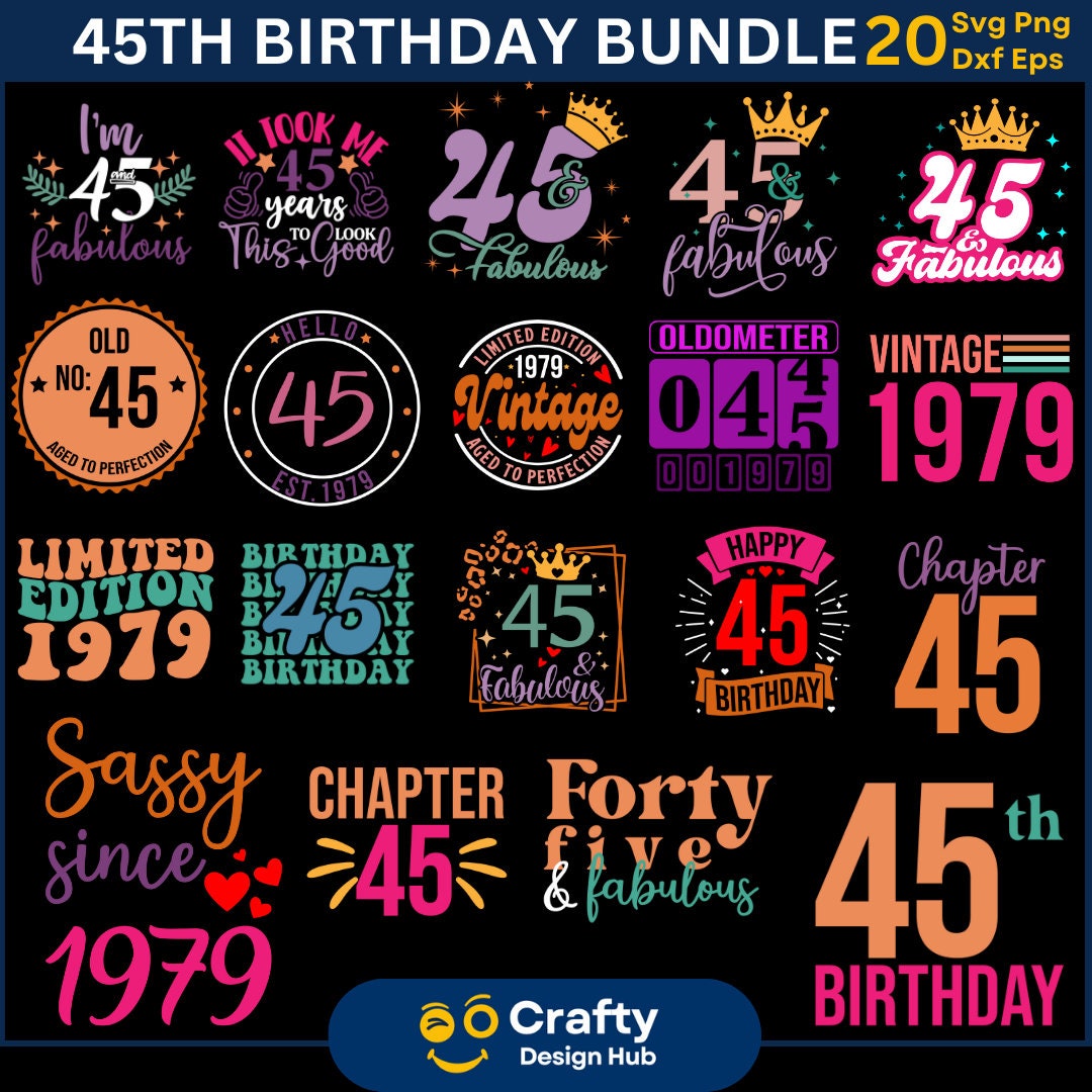 45th Birthday SVG Bundle, 45th Anniversary Svg,45 and Fabulous Svg,45th ...