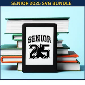 Senior 2025 SVG Bundle, Graduation SVG, Senior Class of 2025 SVG ...