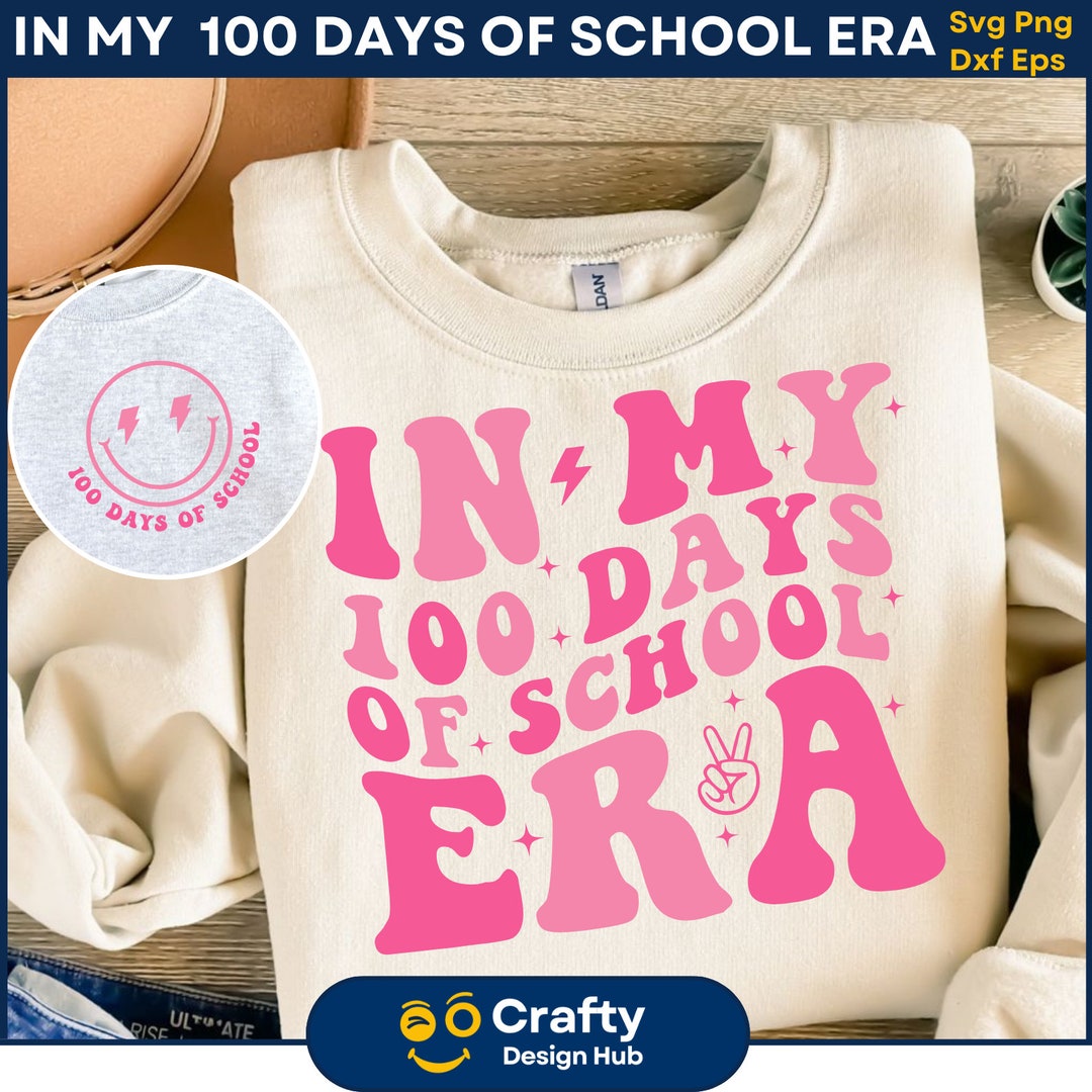 In My 100 Days of School Era Svg, 100 Days of School Svg, Back to ...