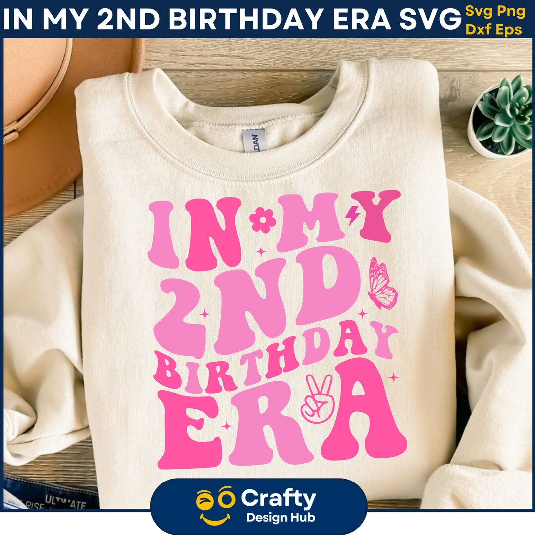 In My 2nd Birthday Era SVG PNG, Birthday Era Svg, Girl 2nd Birthday Era ...