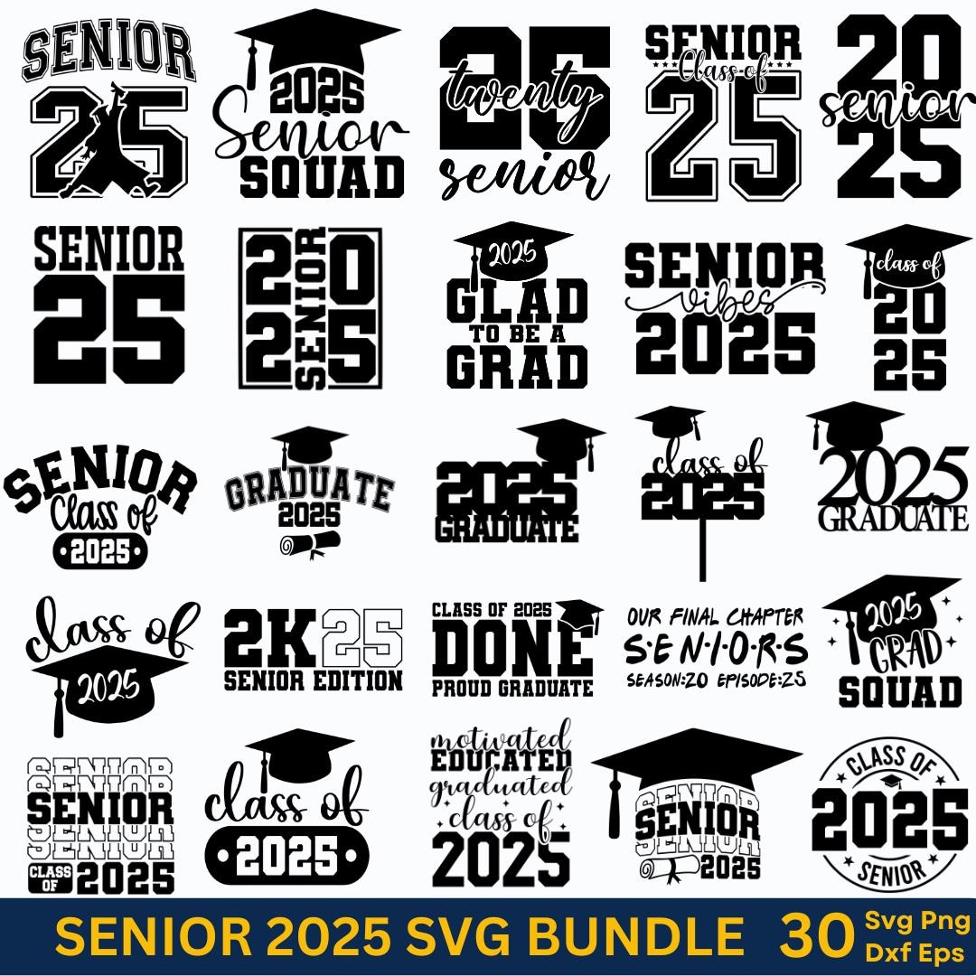Senior 2025 SVG Bundle, Graduation SVG, Senior Class of 2025 SVG ...