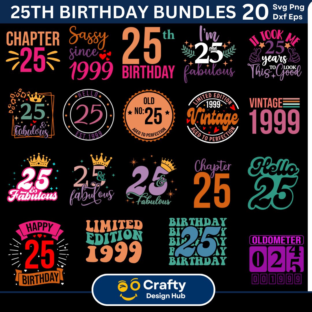 25th Birthday Colorful Svg Bundle, 25th Birthday Shirt SVG, 25th ...