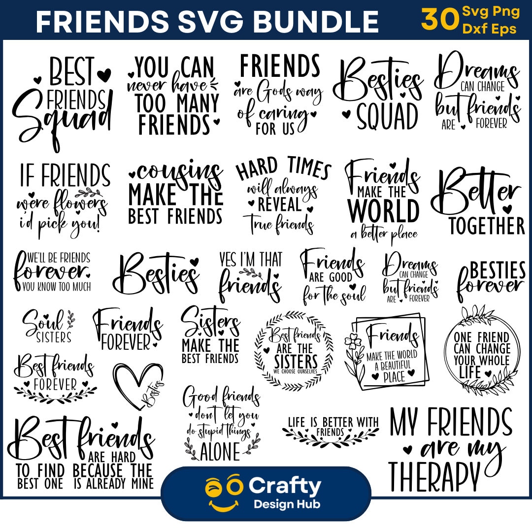30 Friends Svg Bundle, Best Friends Quotes Svg, Funny Friends Svg ...