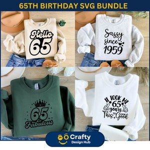 65th Birthday Svg Bundle, 65th Birthday Shirt SVG, 65th Birthday Gift ...