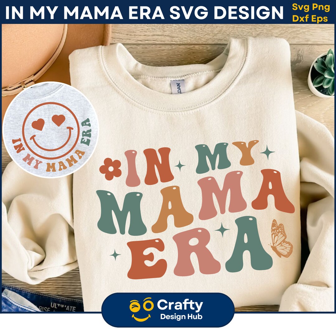 In My Mama Era Svg, Mama Svg, Mama Shirt Design, Cheer Mom Svg, Mom ...