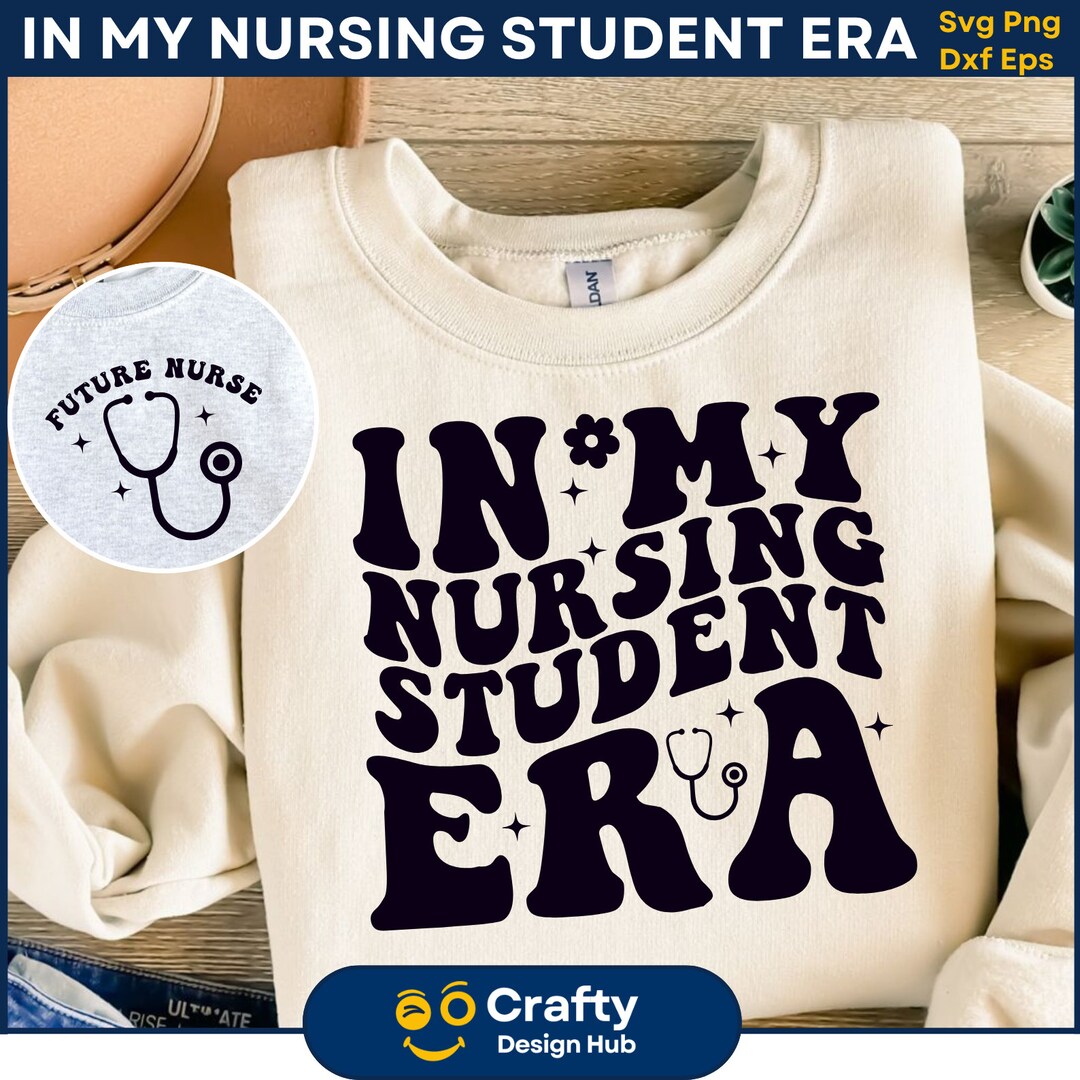 In My Nursing Student SVG, Future Nurse Era, Nursing Student SVG ...