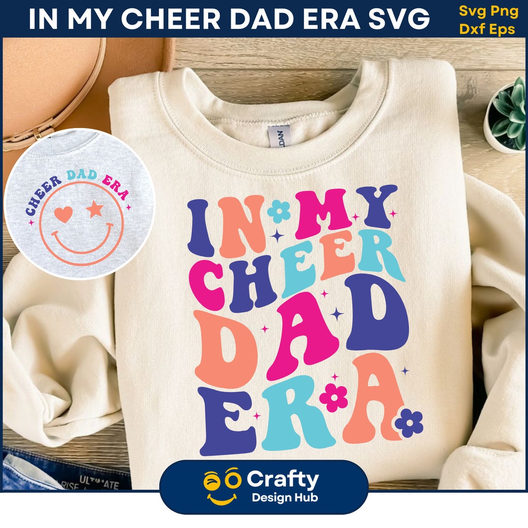In My Cheer Dad Era Svg, Cheer Dad Svg, Cheer Dad Shirt Design, Sports ...
