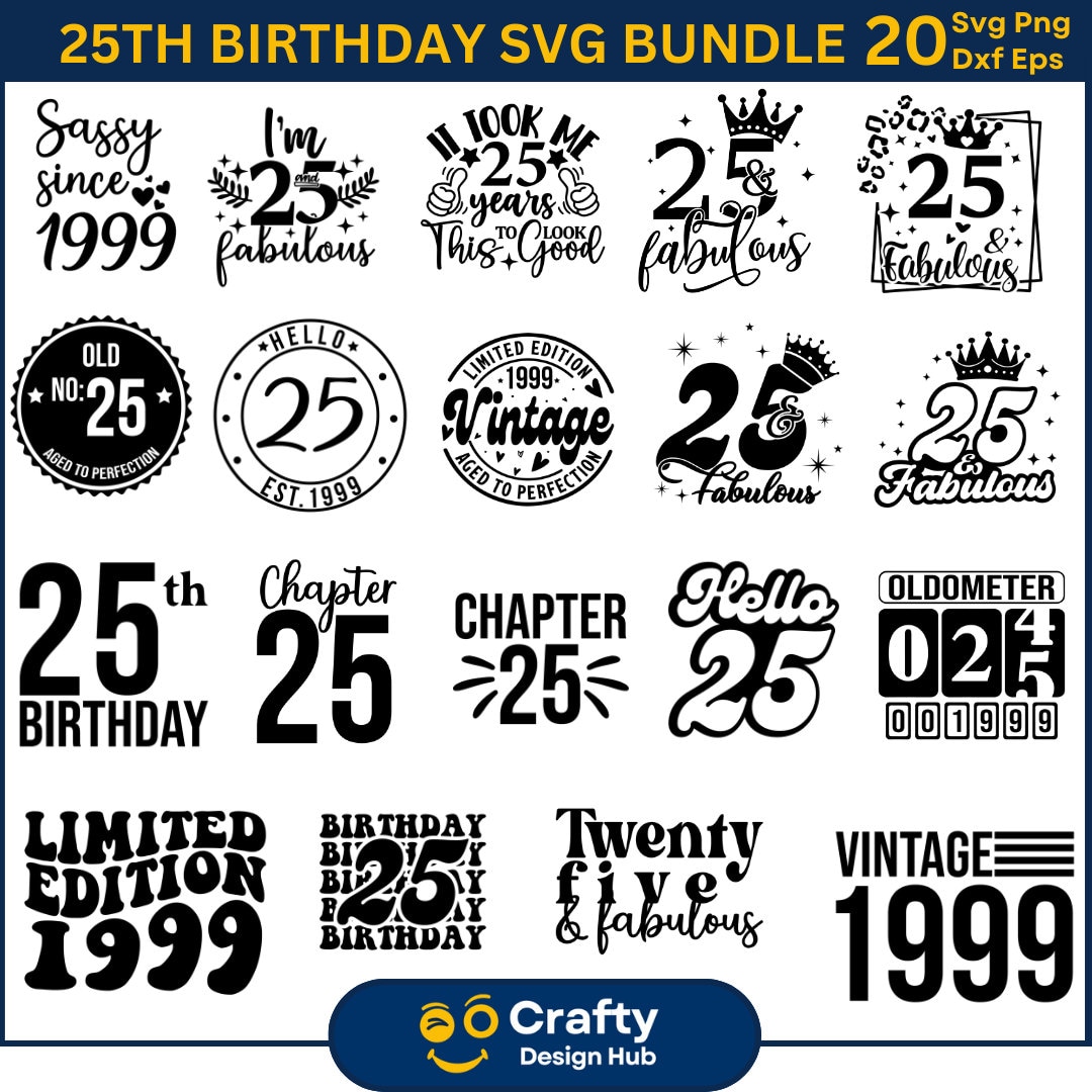 25th Birthday Svg Bundle, 25th Birthday Shirt SVG, 25th Birthday Gift ...