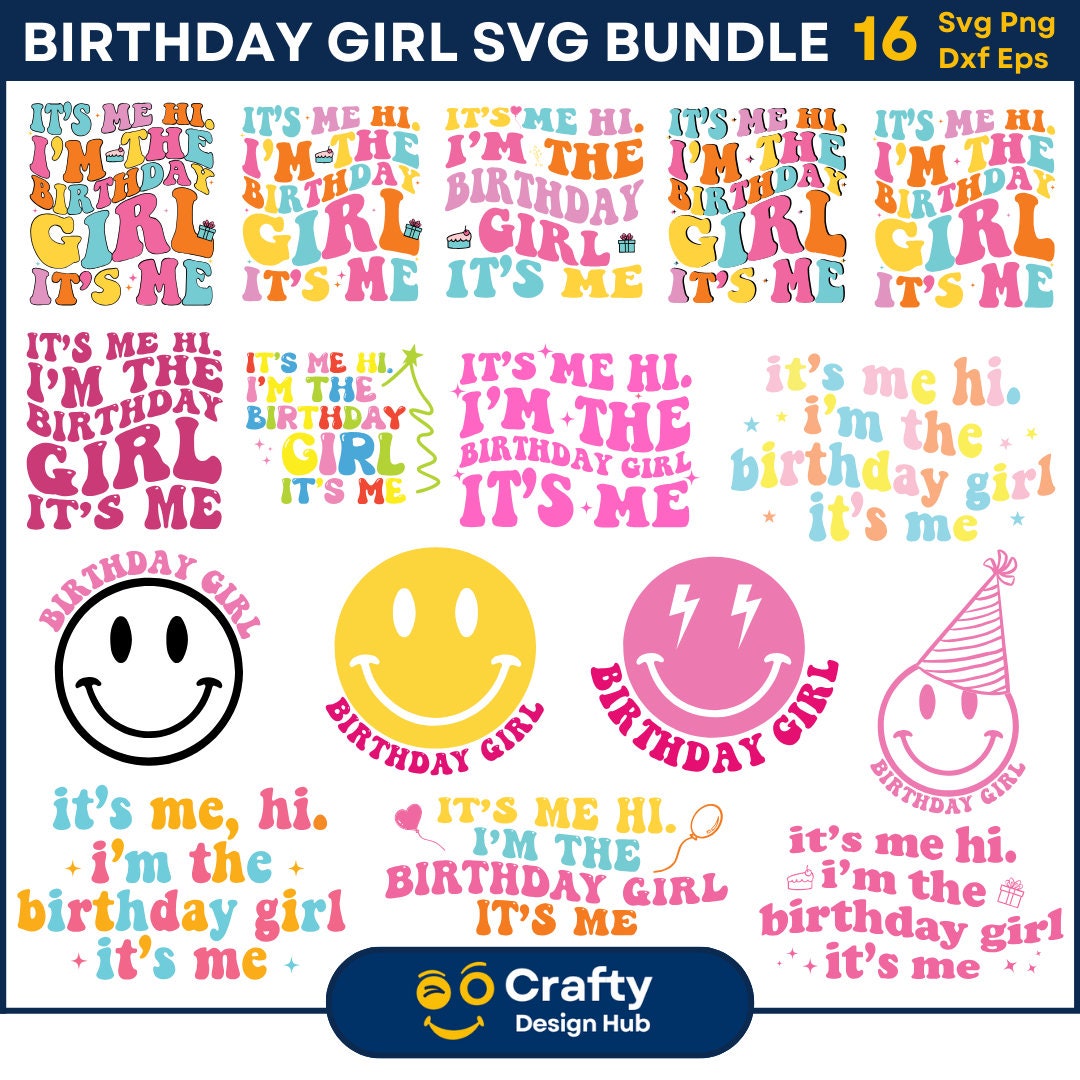 16 It's Me Hi I'm the Birthday Girl SVG Bundle, Birthday Girl, Birthday ...