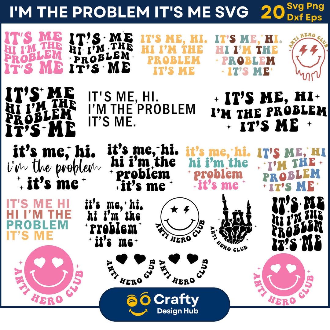 It's Me, Hi, I'm the Problem SVG Bundle, It's Me Hi I'm the Problem Png ...