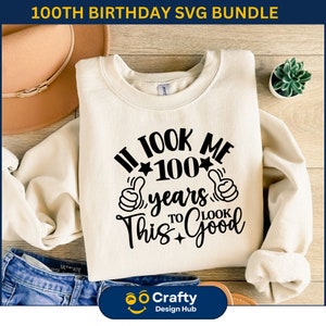 100th Birthday SVG Bundle,100th Birthday Clipart, 100 and Fabulous Svg ...