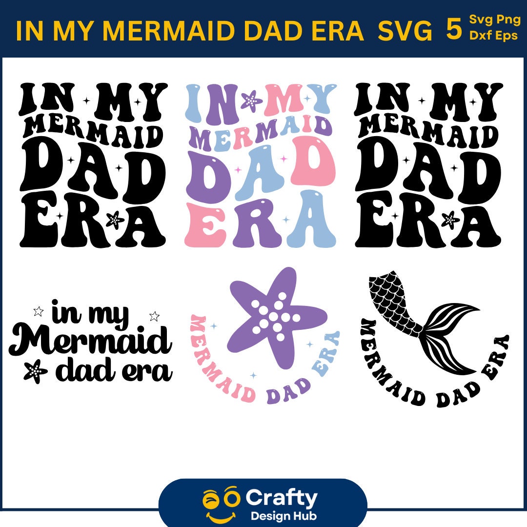 In My Mermaid Dad Era Svg, in My Mermaid Era Svg, Mermaid Era Svg ...