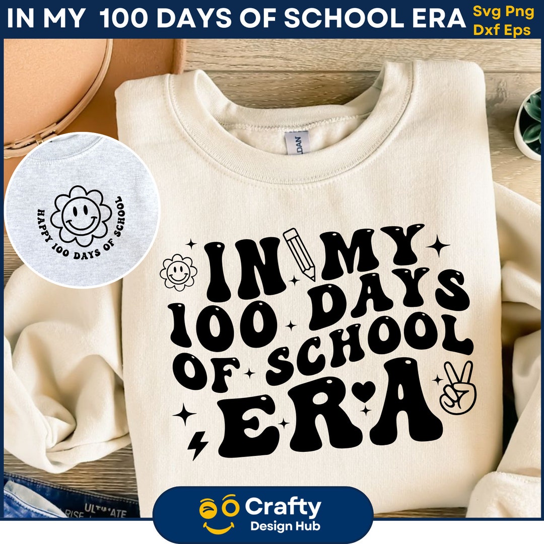 In My 100 Days of School Era Svg, 100 Days of School Svg, Back to ...